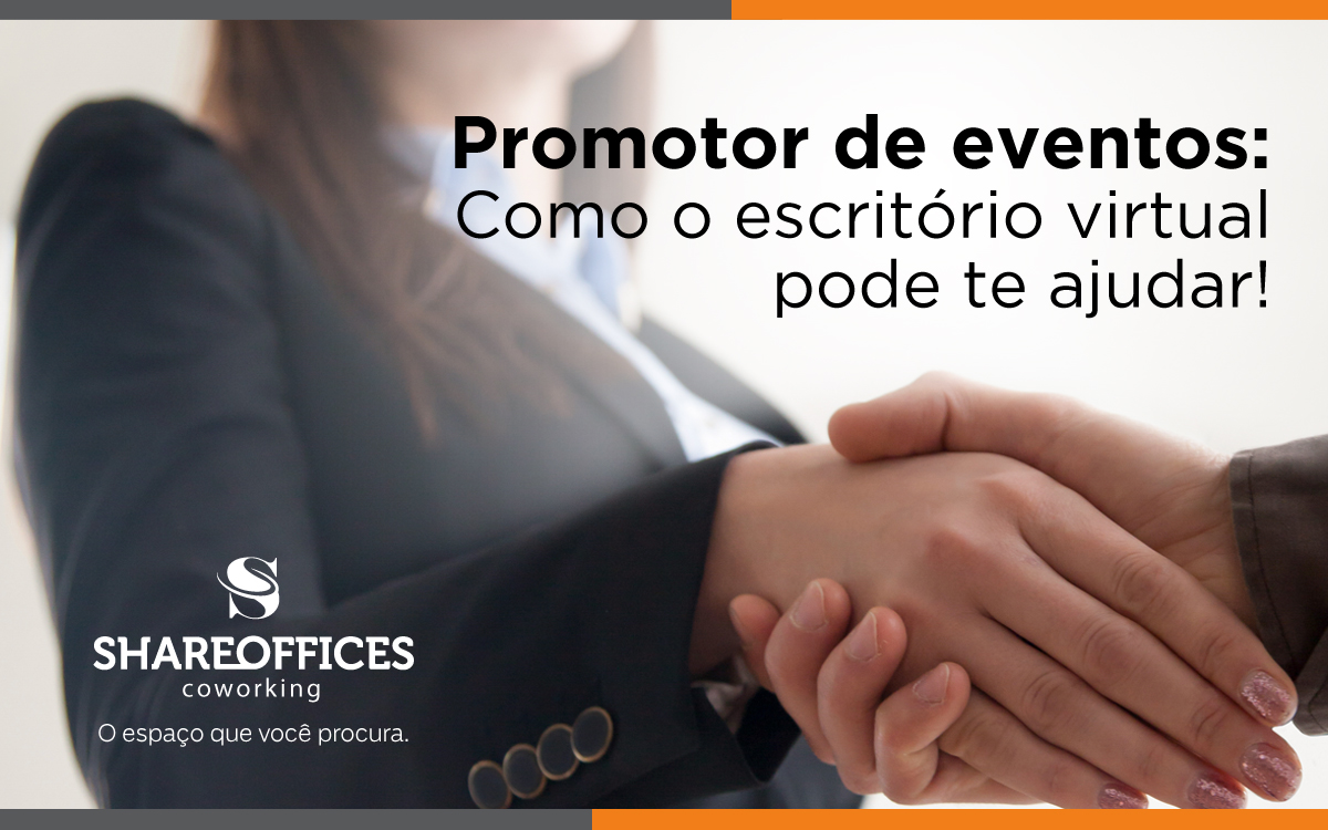 PROMOTOR DE EVENTOS: Como o Escritório Virtual pode te ajudar! - Share ...